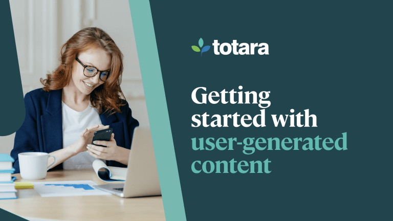 Getting started with user-generated content - Totara Learning