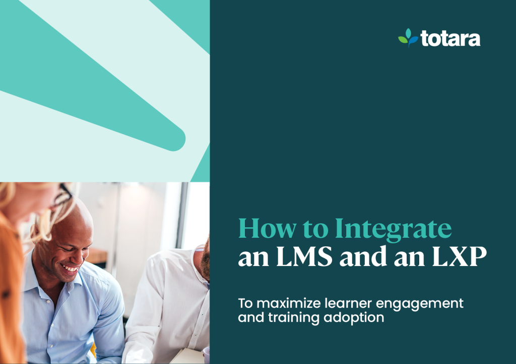 How to integrate an LMS and an LXP - Totara Learning