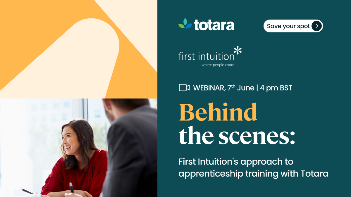 First Intuition's approach to apprenticeship training with Totara