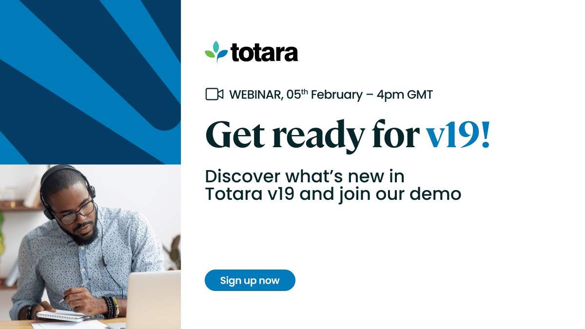 What’s new in Totara v19? - Totara Learning