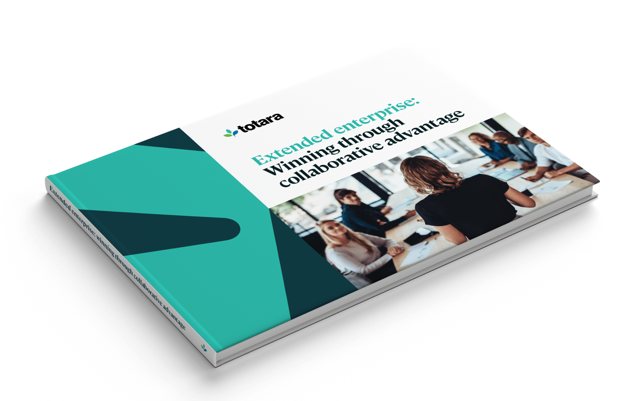 Extended Enterprise Winning Through Collaboration - Totara Learning