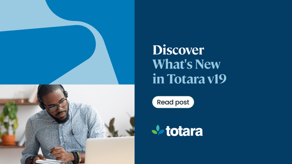 Descubre las novedades de Totara v19 - Totara Learning