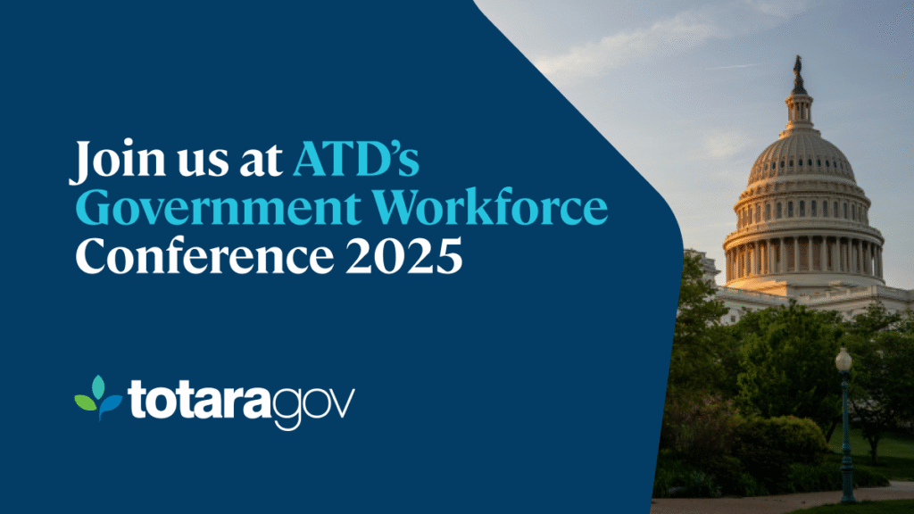 TotaraGov en la Conferencia ATD's Government Workforce 2025 en ...